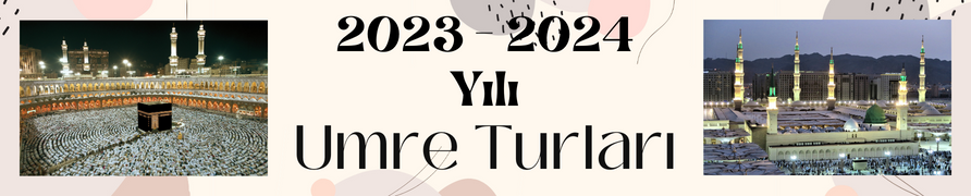 Uygun Umre Turları, 2024 Umre Turu Fiyatları - Umre Hattı